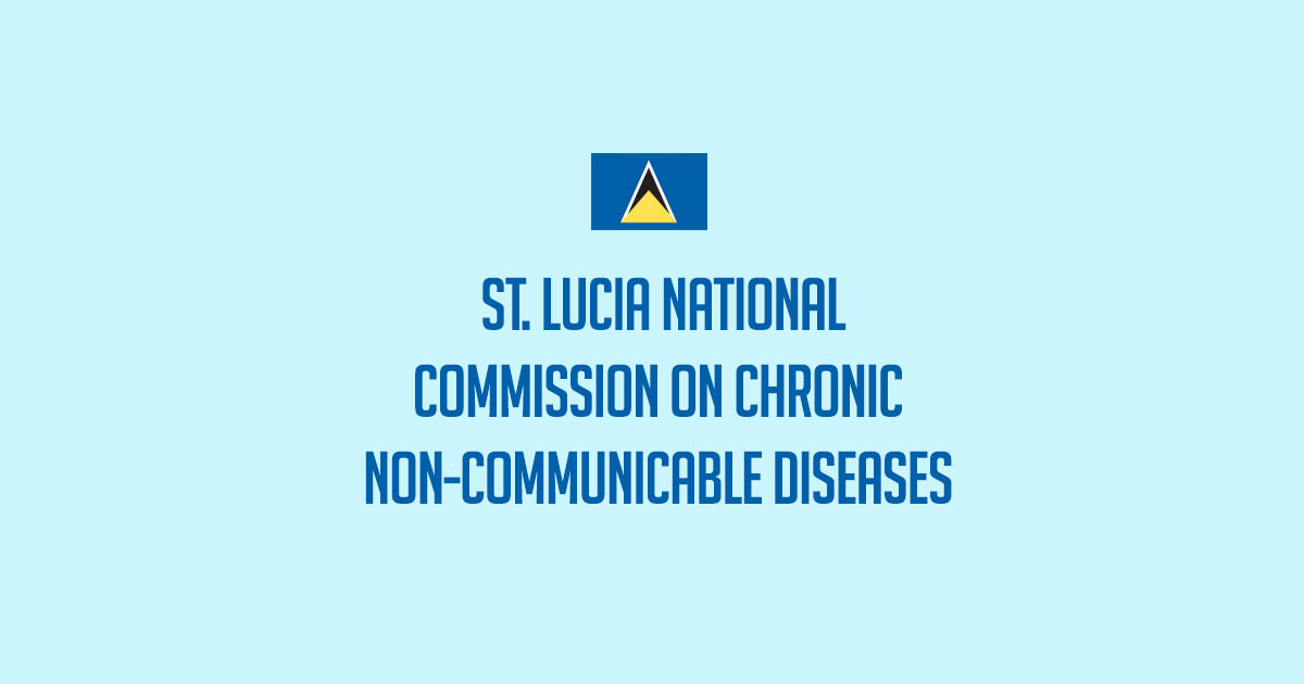St. Lucia National Commission on Chronic Non-Communicable Diseases ...